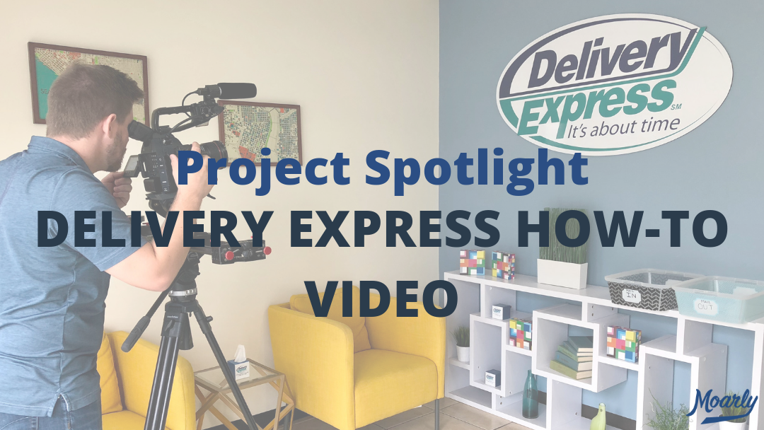 Delivery Express How-To Video | Moarly Creative