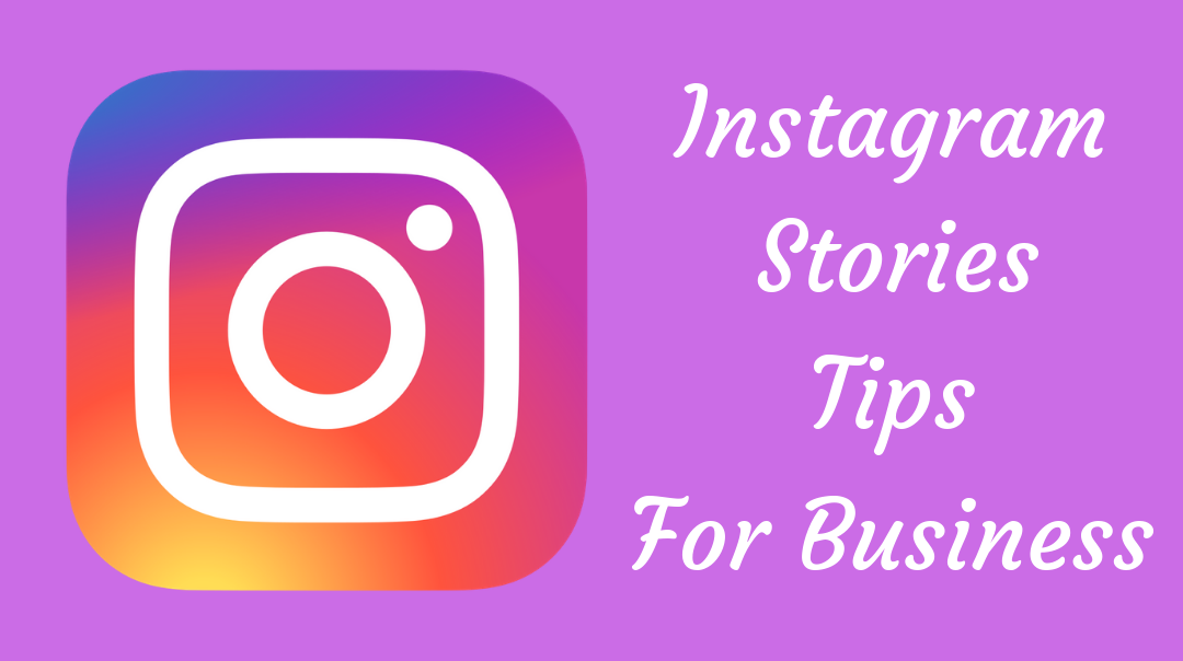 10 Helpful Instagram Stories Tips for Business | Moarly Creative